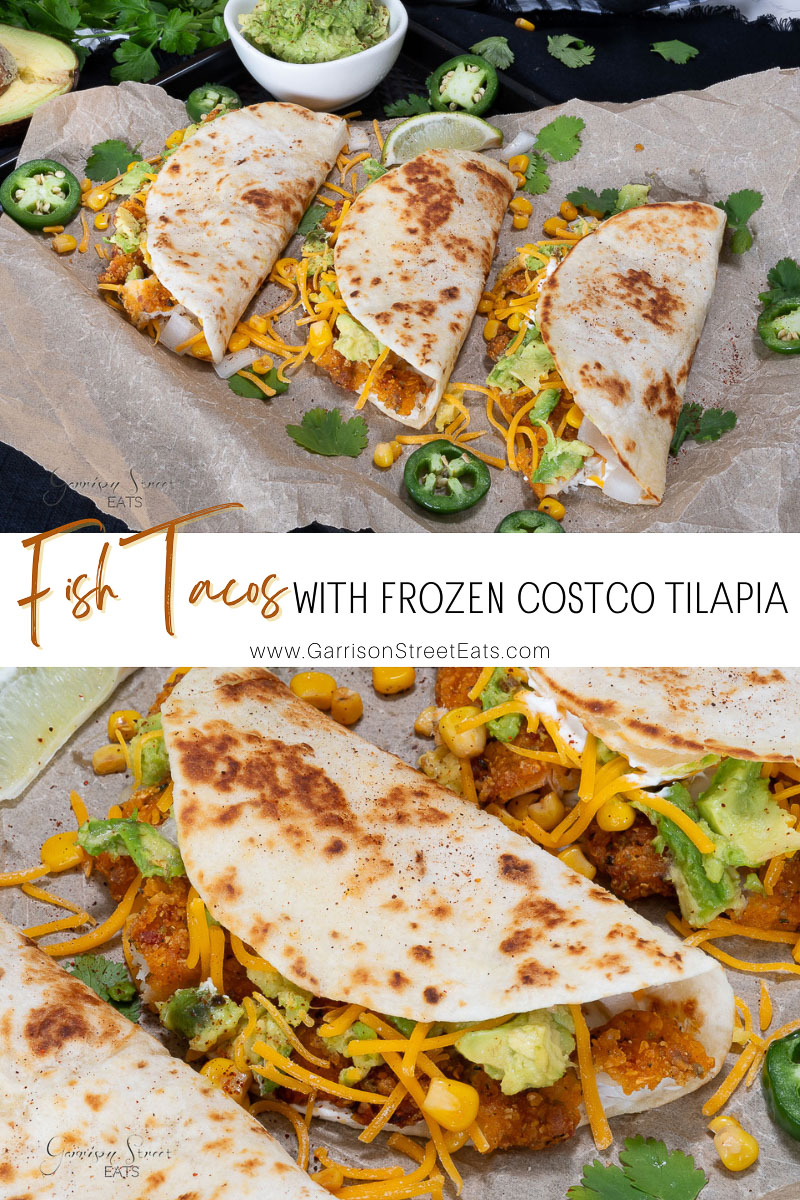 Fish Tacos with Frozen Costco Tortilla Tilapia - Garrison Street Eats