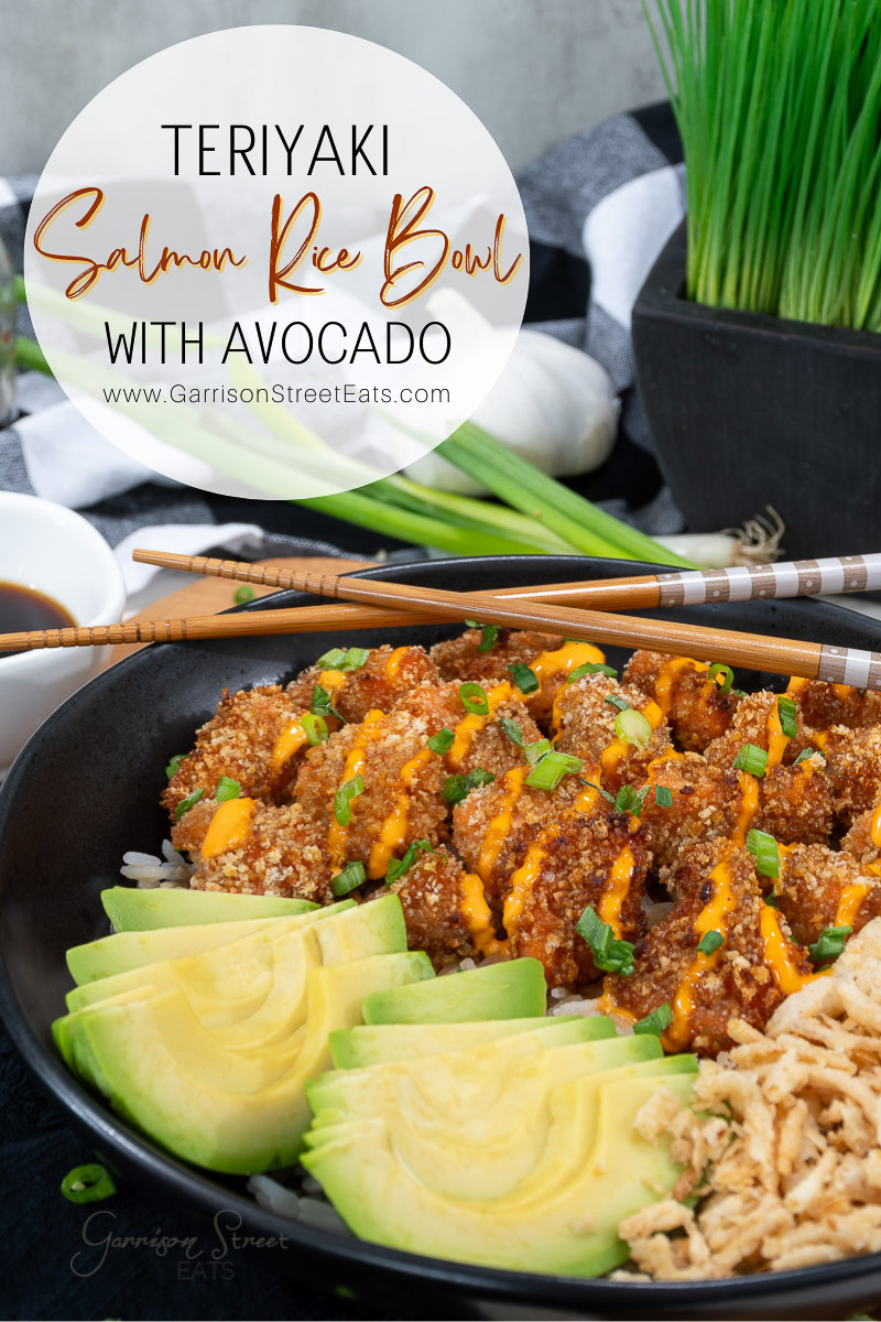 Teriyaki Salmon Bite Rice Bowl Recipe with Avocado - Garrison Street Eats