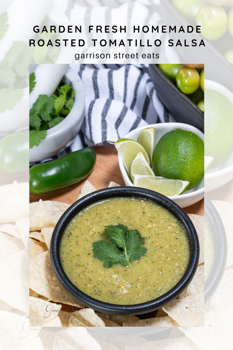 Garden Fresh Homemade Roasted Tomatillo Salsa Recipe